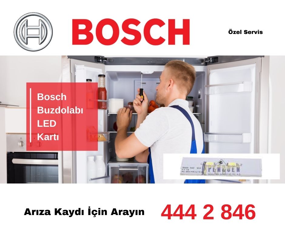 Bosch Buzdolabı LED Kartı 444 28 46 Bosch Teknik Servisi | Bosch Servisi